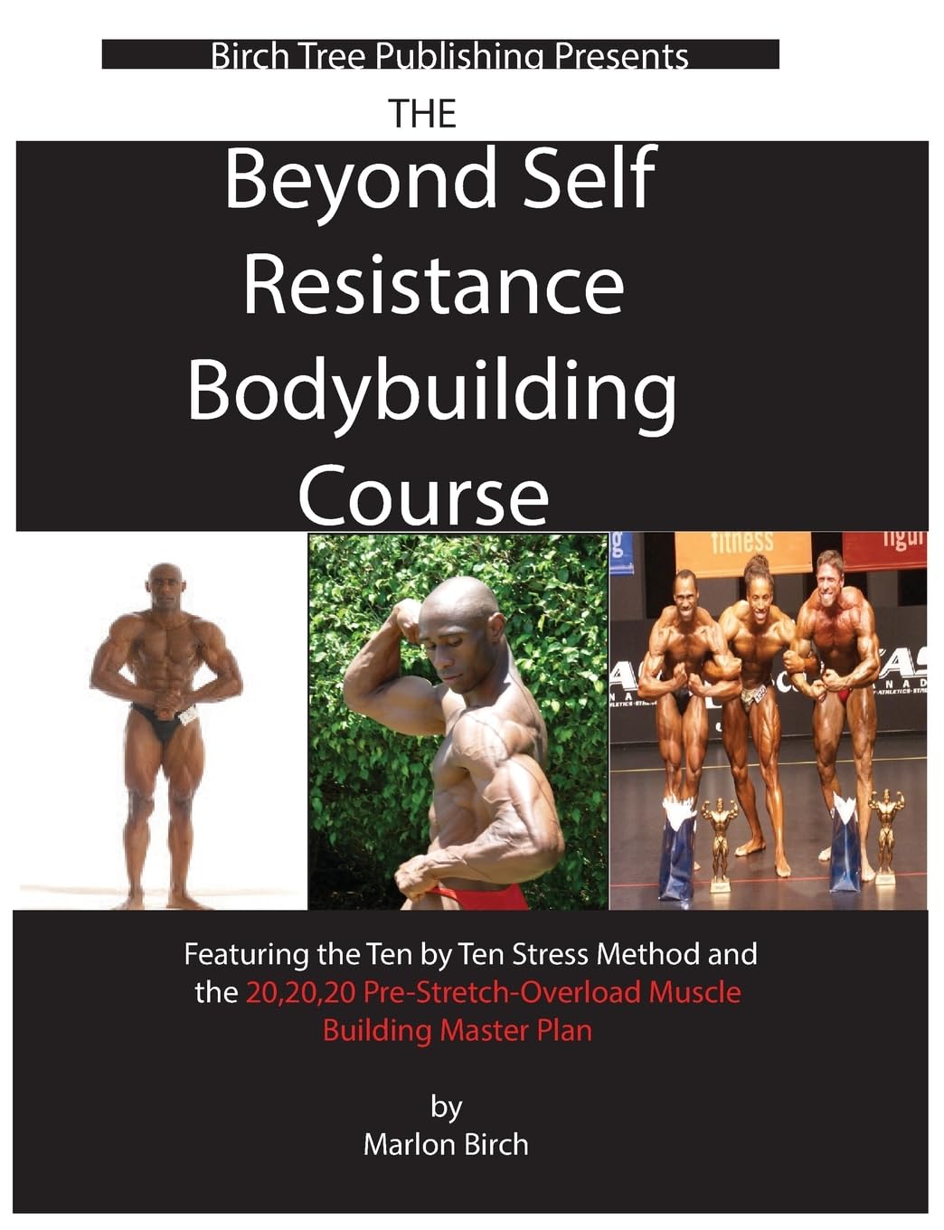 Beyond Self Resistance Bodybuilding Course : Birch, Marlon: Amazon.in ...