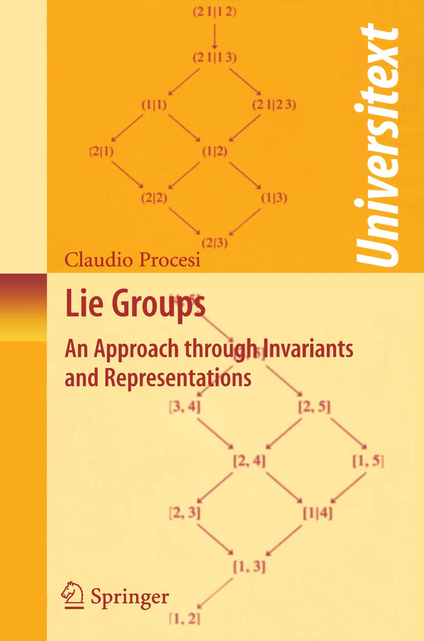 Lie Groups: An Approach through Invariants and Representations ...