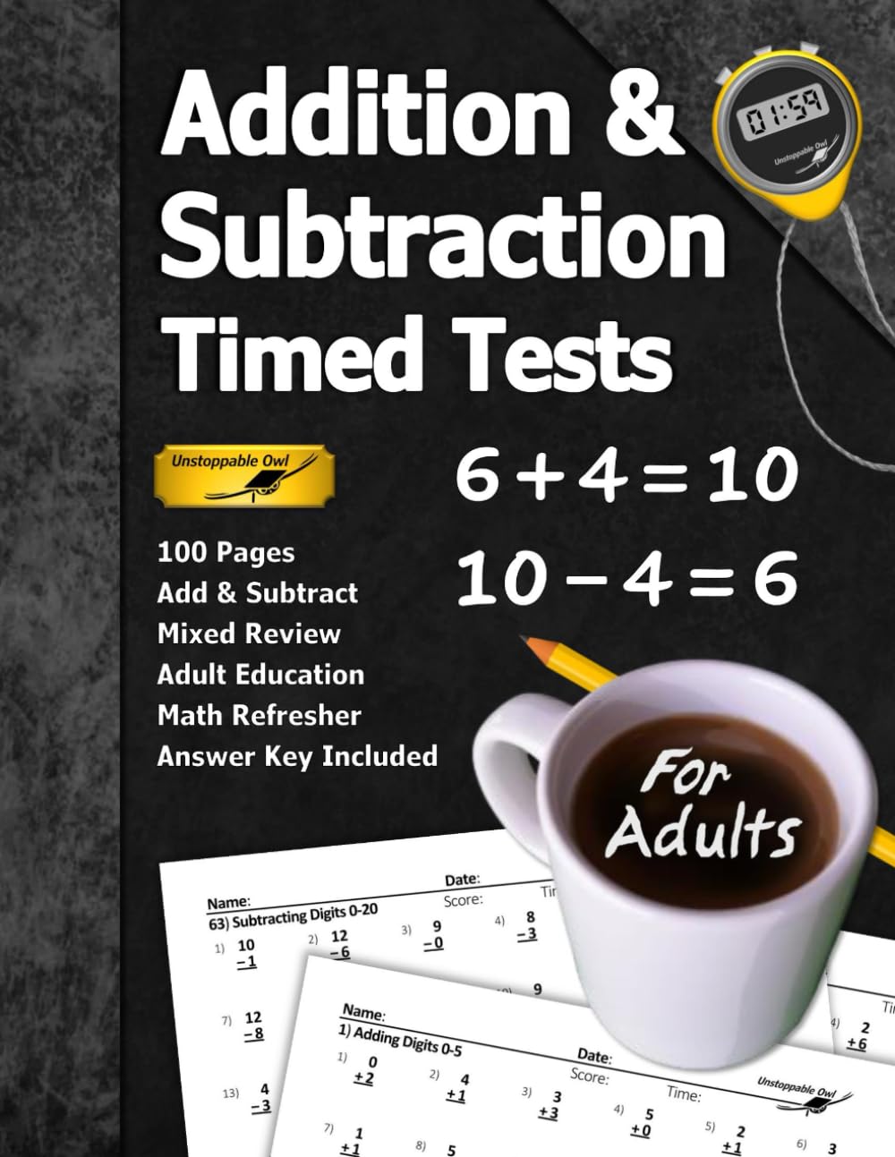 Addition & Subtraction Timed Tests (For Adults): 100 Pages (Answer Key ...