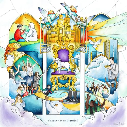 Play Chapter One: Undignified by Chroma Worship on Amazon Music