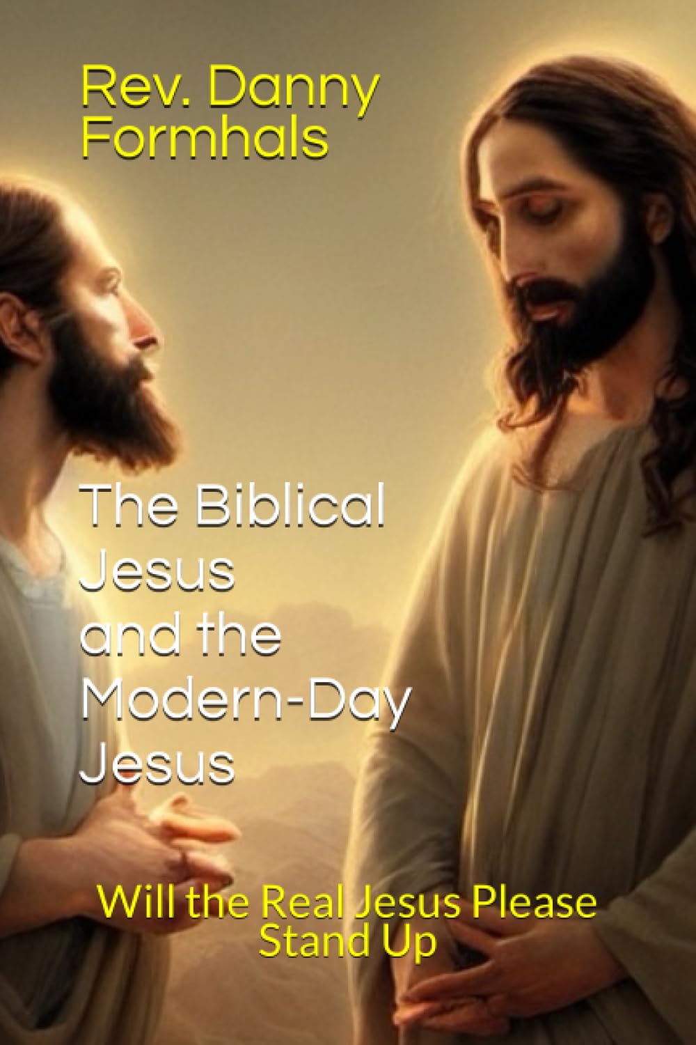 The Biblical Jesus and the Modern-Day Jesus: Will the Real Jesus Please ...