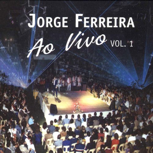 Amazon.com: Ao Vivo Vol.1 : Jorge Ferreira: Digital Music