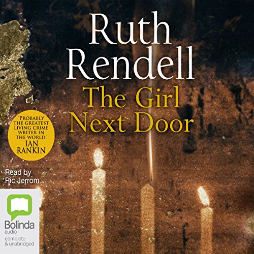 The Girl Next Door (Audio Download): Ruth Rendell, Ric Jerrom, Bolinda ...