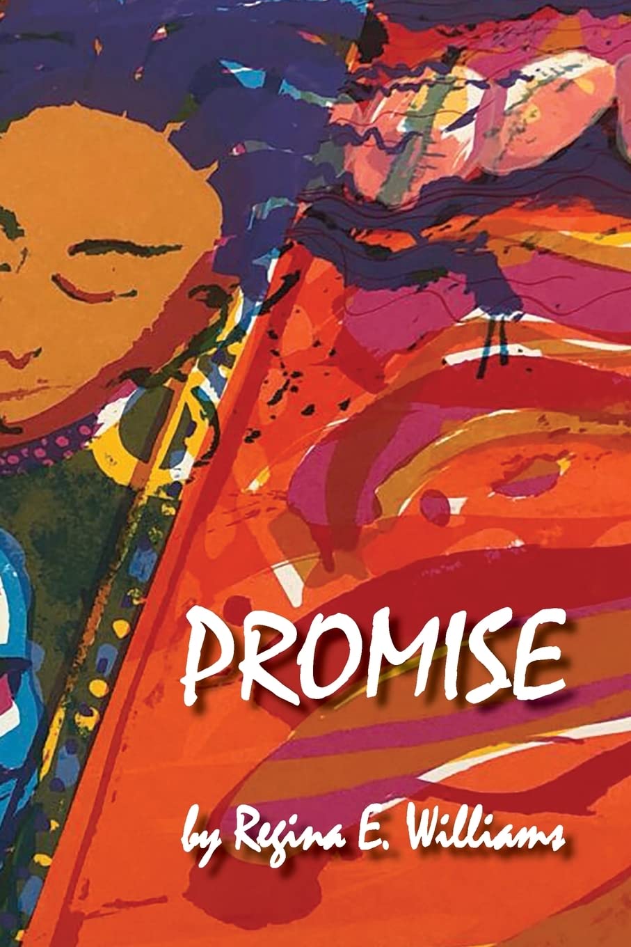 Promise: Williams, Regina E: 9781088003084: Amazon.com: Books