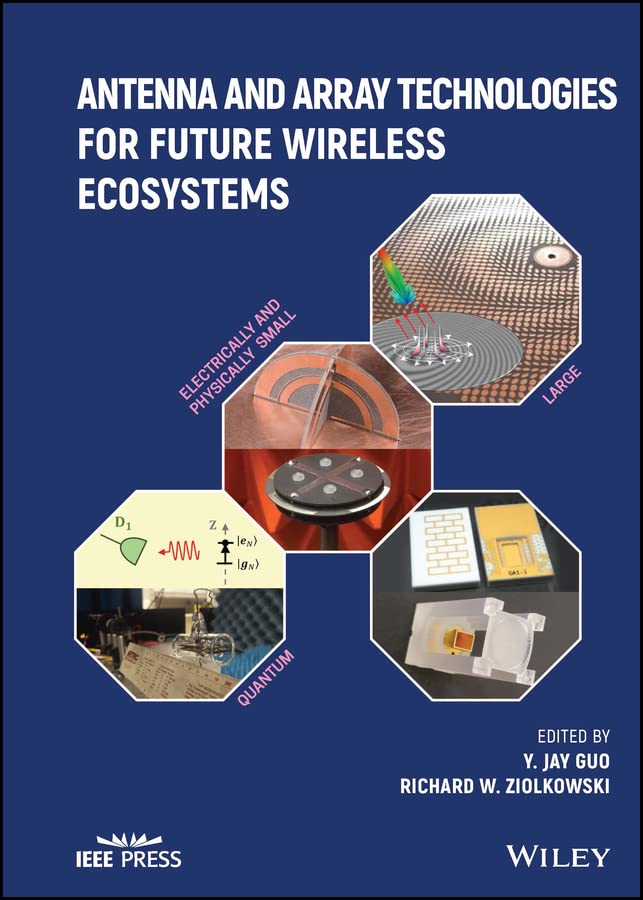 Antenna and Array Technologies for Future Wireless Ecosystems eBook ...