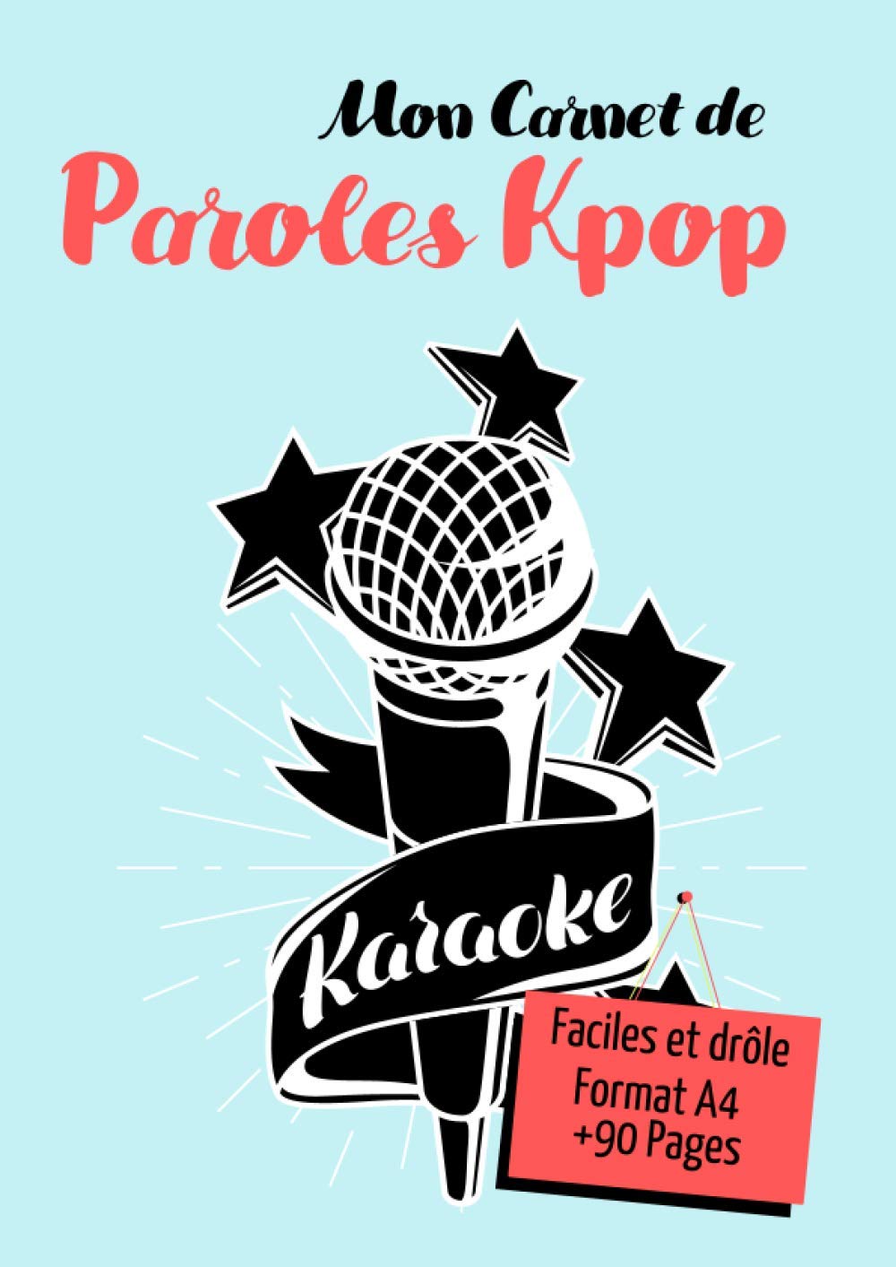 Buy Mon Carnet de Paroles Kpop: Pour écrire les Paroles de ses Chansons ...
