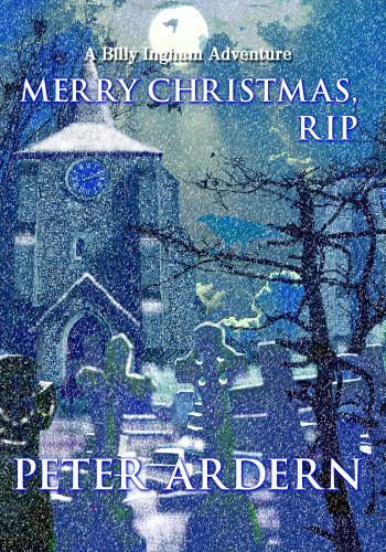 Merry Christmas, RIP (A Billy Ingham Adventure Book 3) eBook : Ardern ...