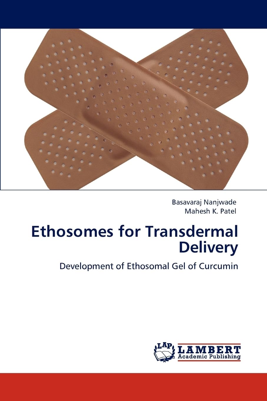Ethosomes for Transdermal Delivery: Development of Ethosomal Gel of ...