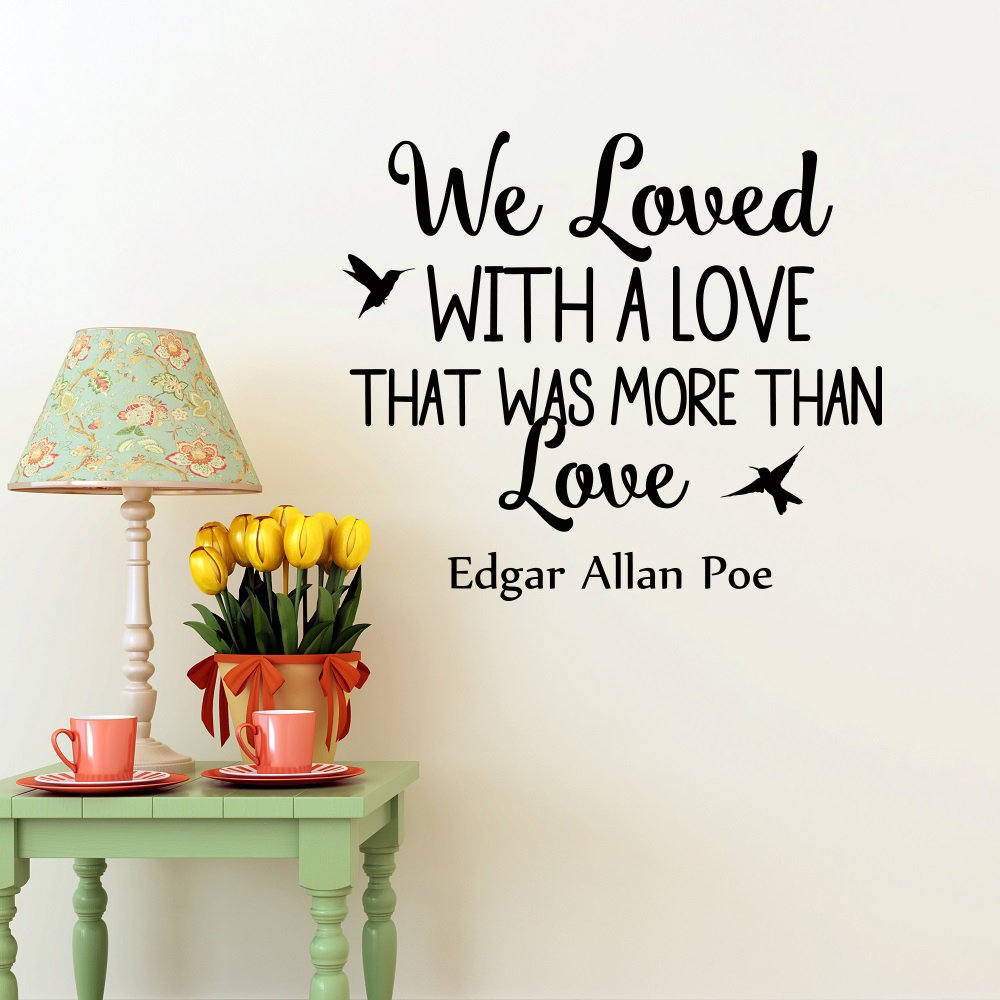 We Loved With A Love That Was More Than Love