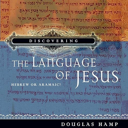 Amazon.com: Discovering the Language of Jesus (Audible Audio Edition): Douglas Hamp, Douglas ...