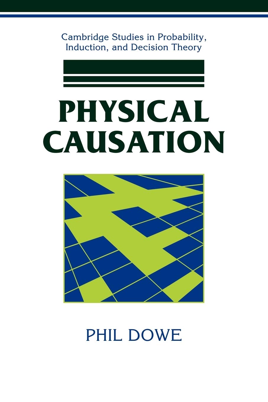 Amazon.com: Physical Causation (Cambridge Studies in Probability, Induction and Decision Theory ...