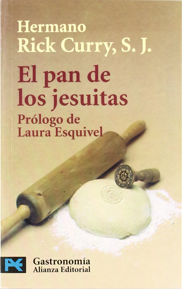 Buy El pan de los jesuitas / The Secret of Jesuit Breadmaking: Recetas ...