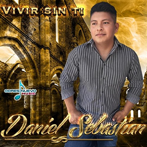 Amazon.com: Vivir Sin Ti : Daniel Sebastian: Digital Music