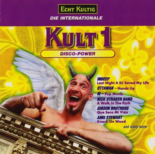 Echt Kultig, Die Internationale - Kult 1 Disco Power [CD 1998] - Indeep ...