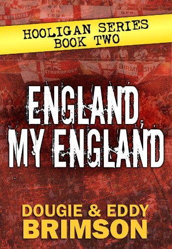 England, My England: Hooligan Series - Book Two eBook : Brimson, Dougie ...