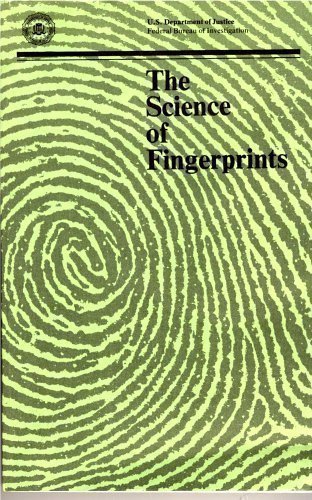 The Science of Fingerprints: Classification and Uses: Amazon.co.uk ...