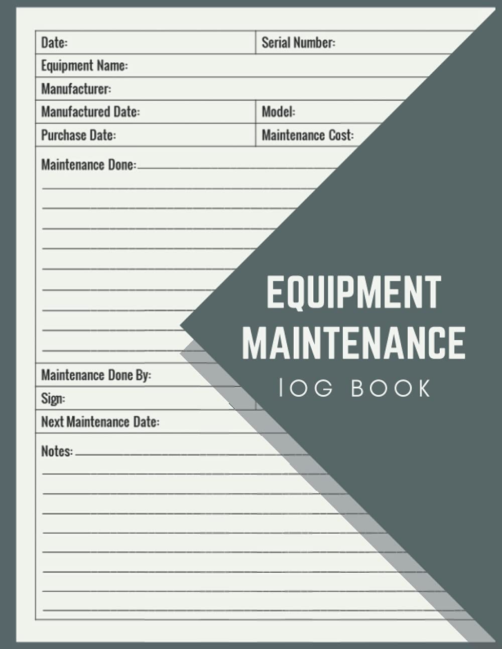 Equipment Maintenance Log Book: Daily Repairs And Maintenance Record ...