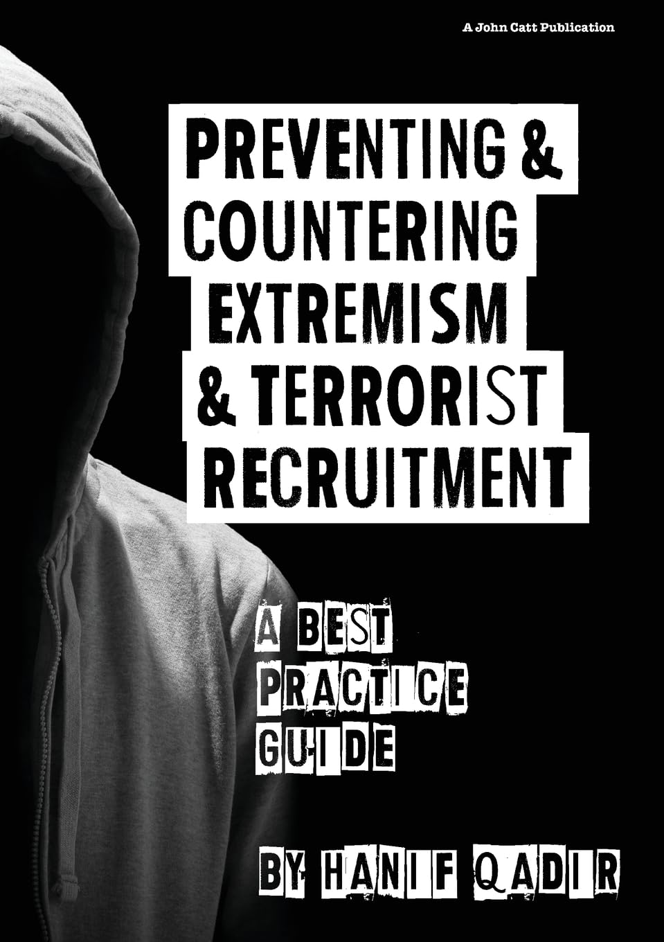 Preventing and Countering Extremism and Terrorism Recruitment: A best ...
