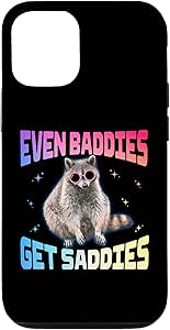 Amazon.com: iPhone 14 Even Baddies Get Saddies Raccoon Funny Oddly ...