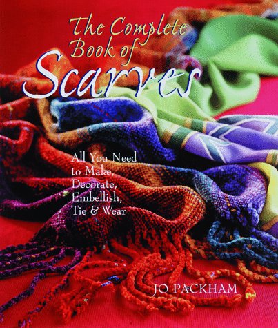 Amazon.co.jp: The Complete Book Of Scarves: Making, Decorating & Tying : 本