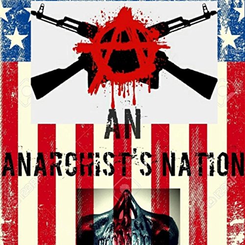 Play An Anarchist's Nation by DJ Xtreme on Amazon Music