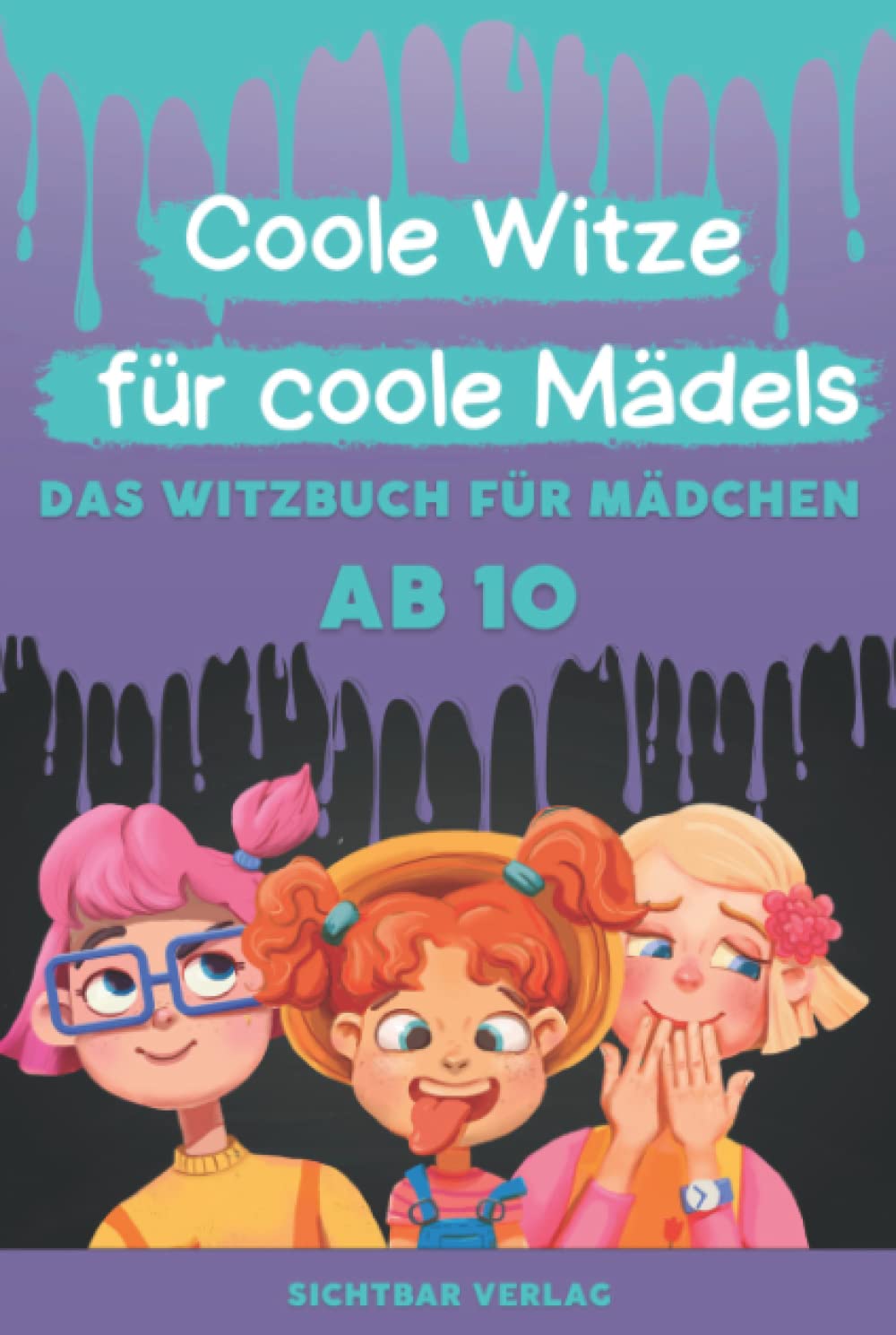 Coole Witze für Coole Mädels: Das Witzebuch für Mädchen ab 10 : Verlag ...