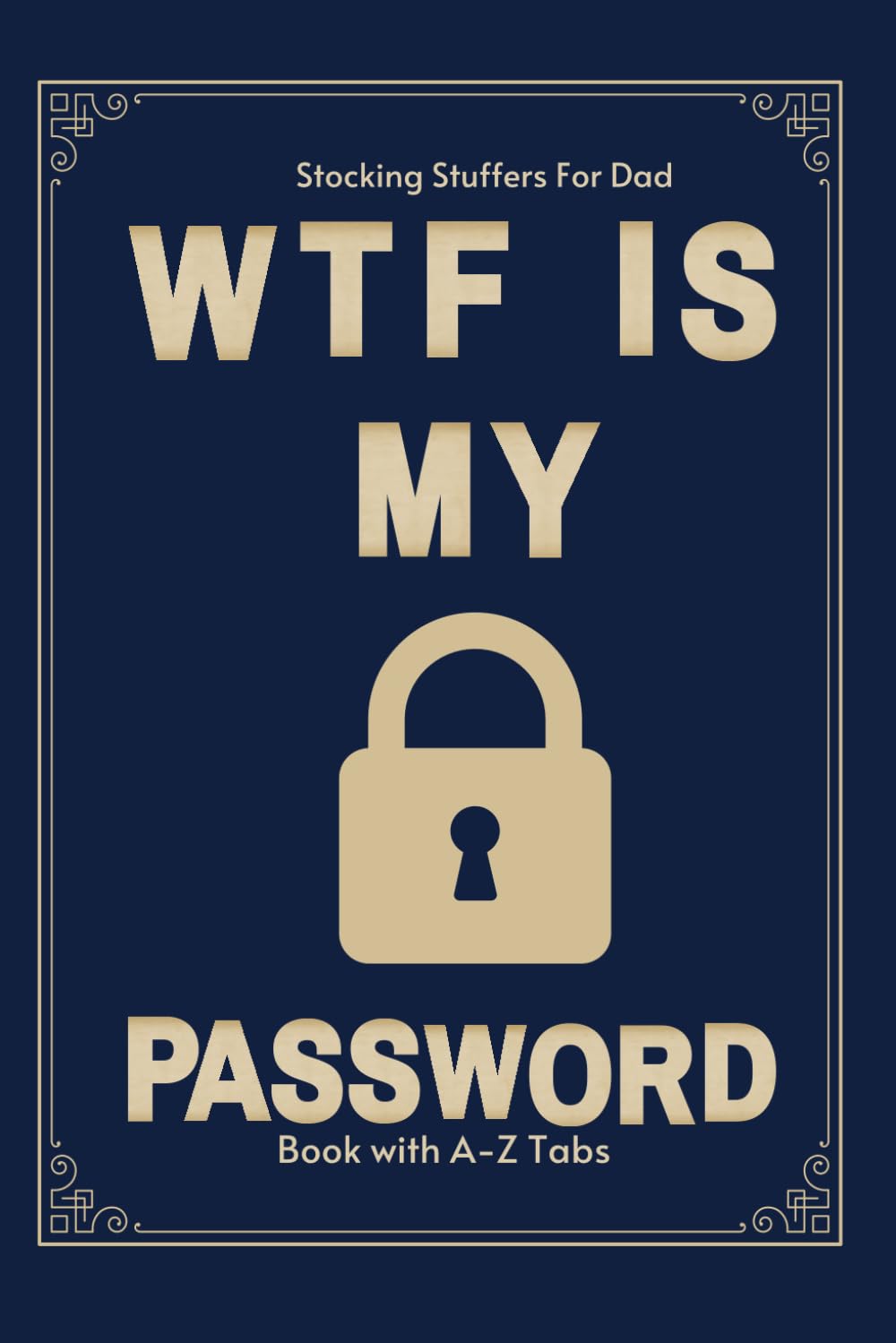 Stocking Stuffers For Dad: My Password Book with A-Z Tabs - Christmas ...