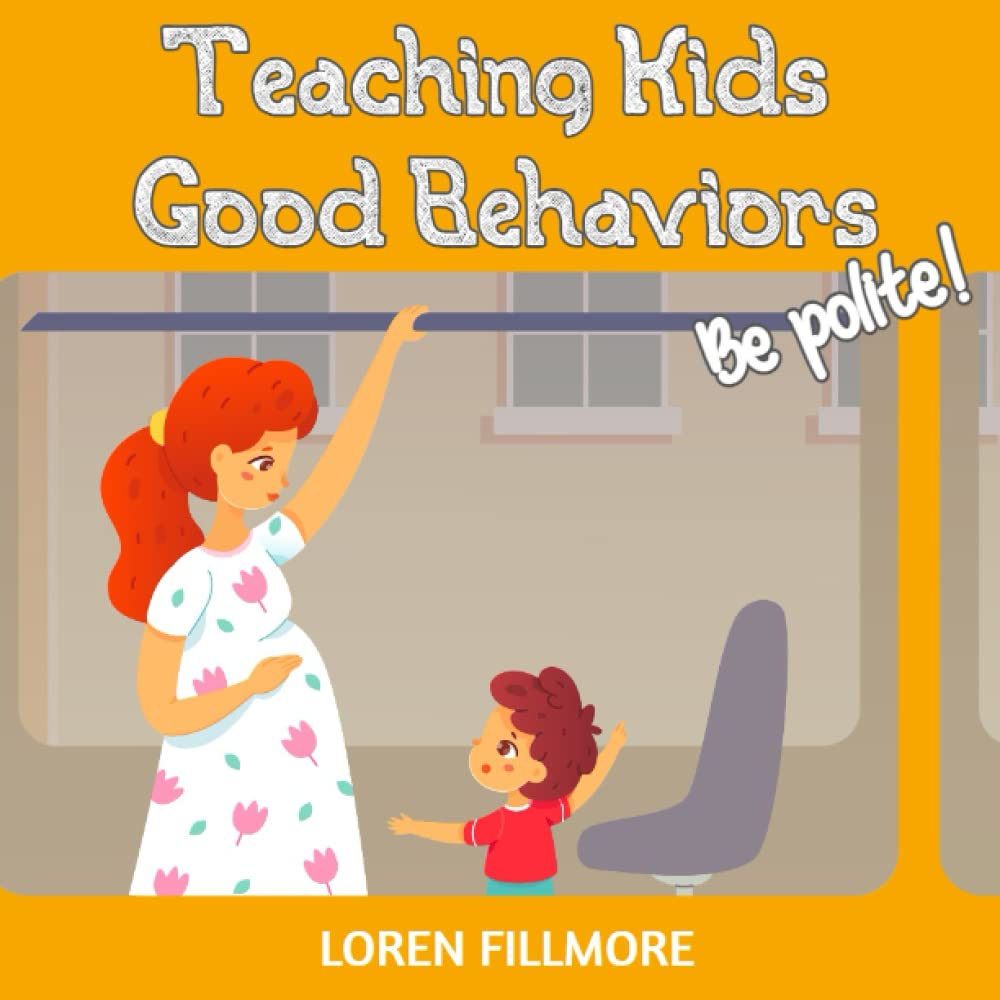 Teaching Kids Good Behaviors: Be polite - A simple guide to teach ...