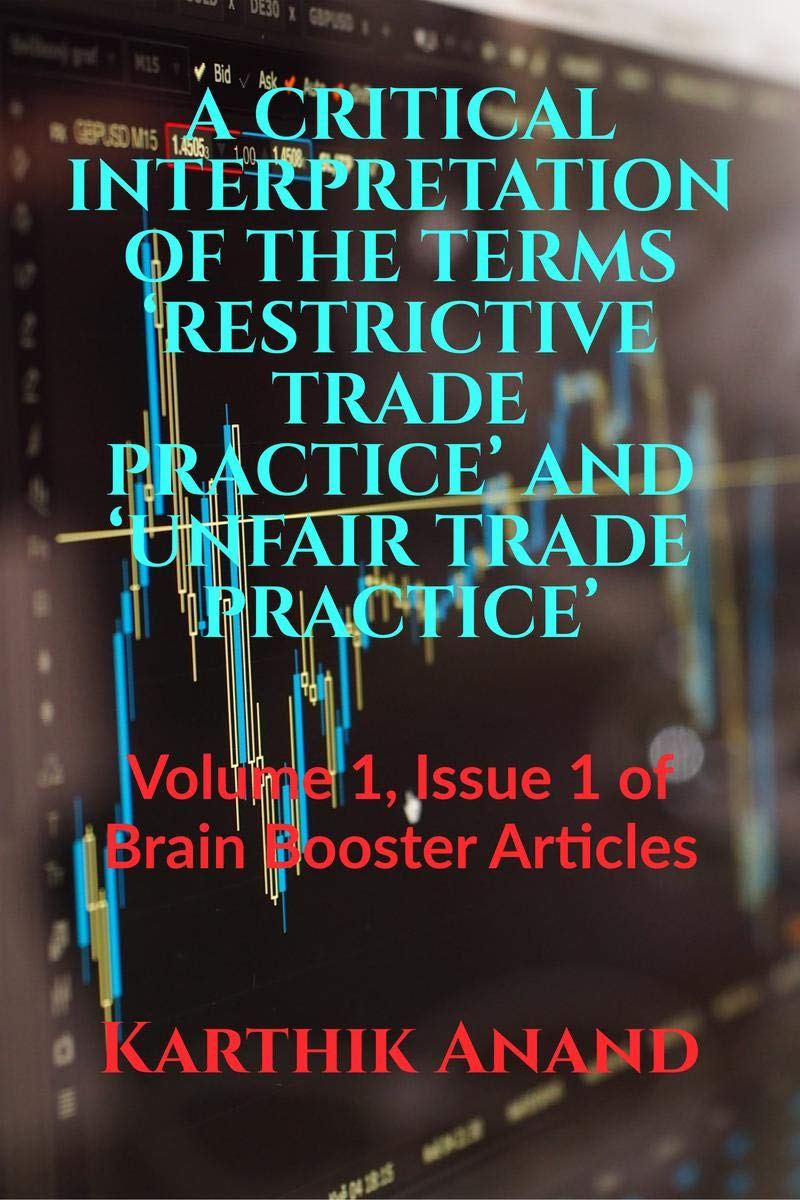 A Critical Interpretation of the Terms 'Restrictive Trade Practice' and ...