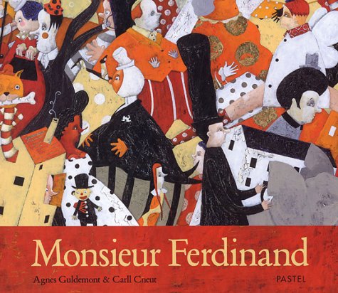 Amazon.com: monsieur ferdinand: 9782211075763: Cneut Carll: Books