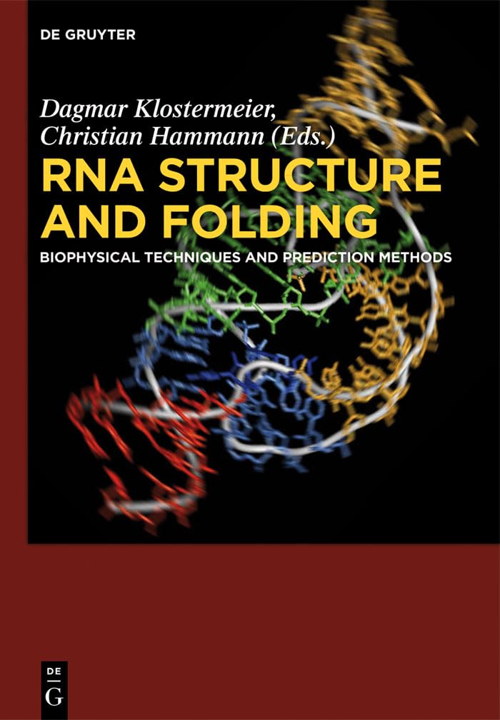 RNA Structure and Folding: Biophysical Techniques and Prediction ...