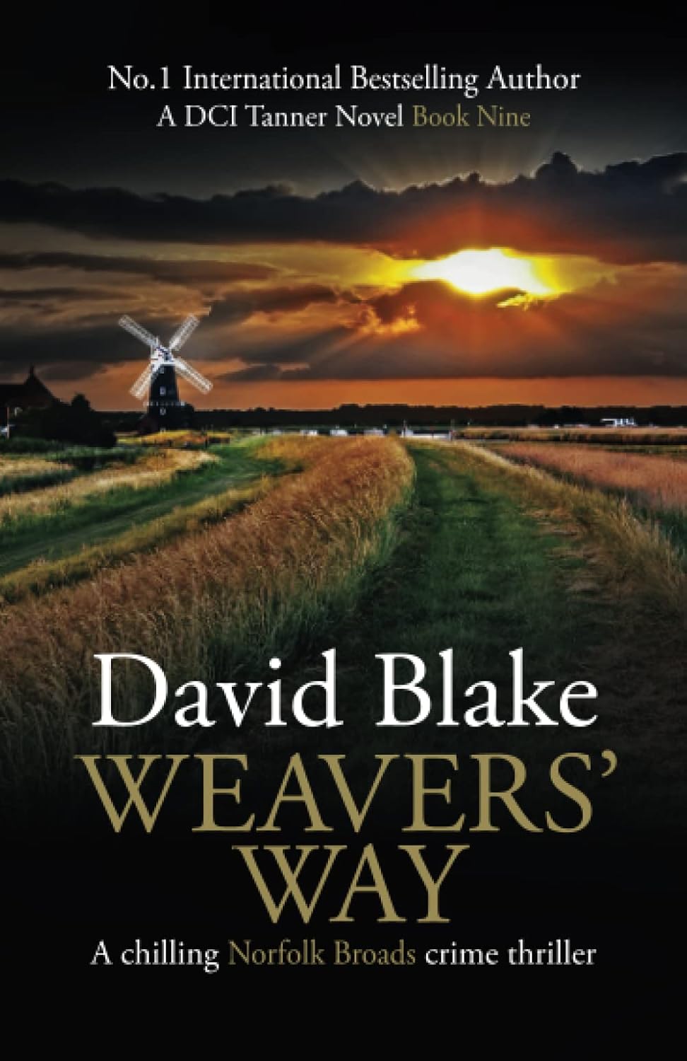Weavers' Way: A chilling Norfolk Broads crime thriller (DI Tanner ...