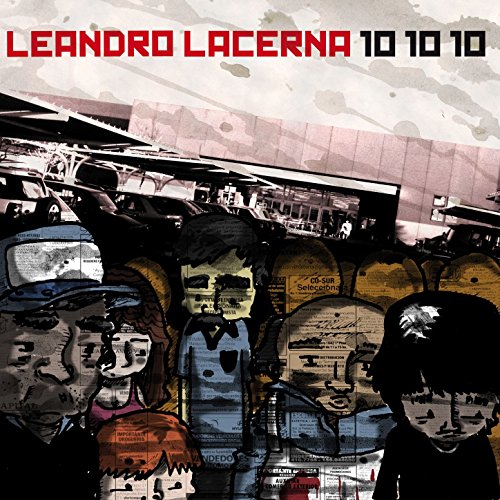 Amazon.com: 10 10 10 : Leandro Lacerna: Digital Music