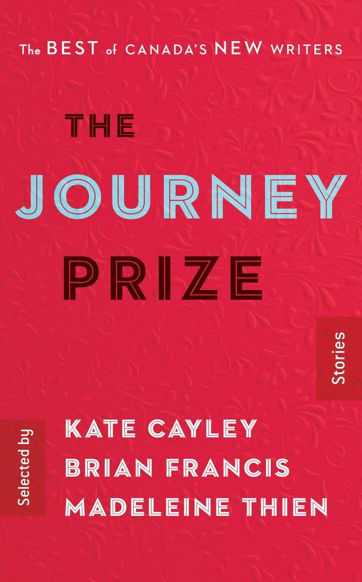 The Journey Prize Stories 28: The Best of Canada's New Writers: Cayley ...