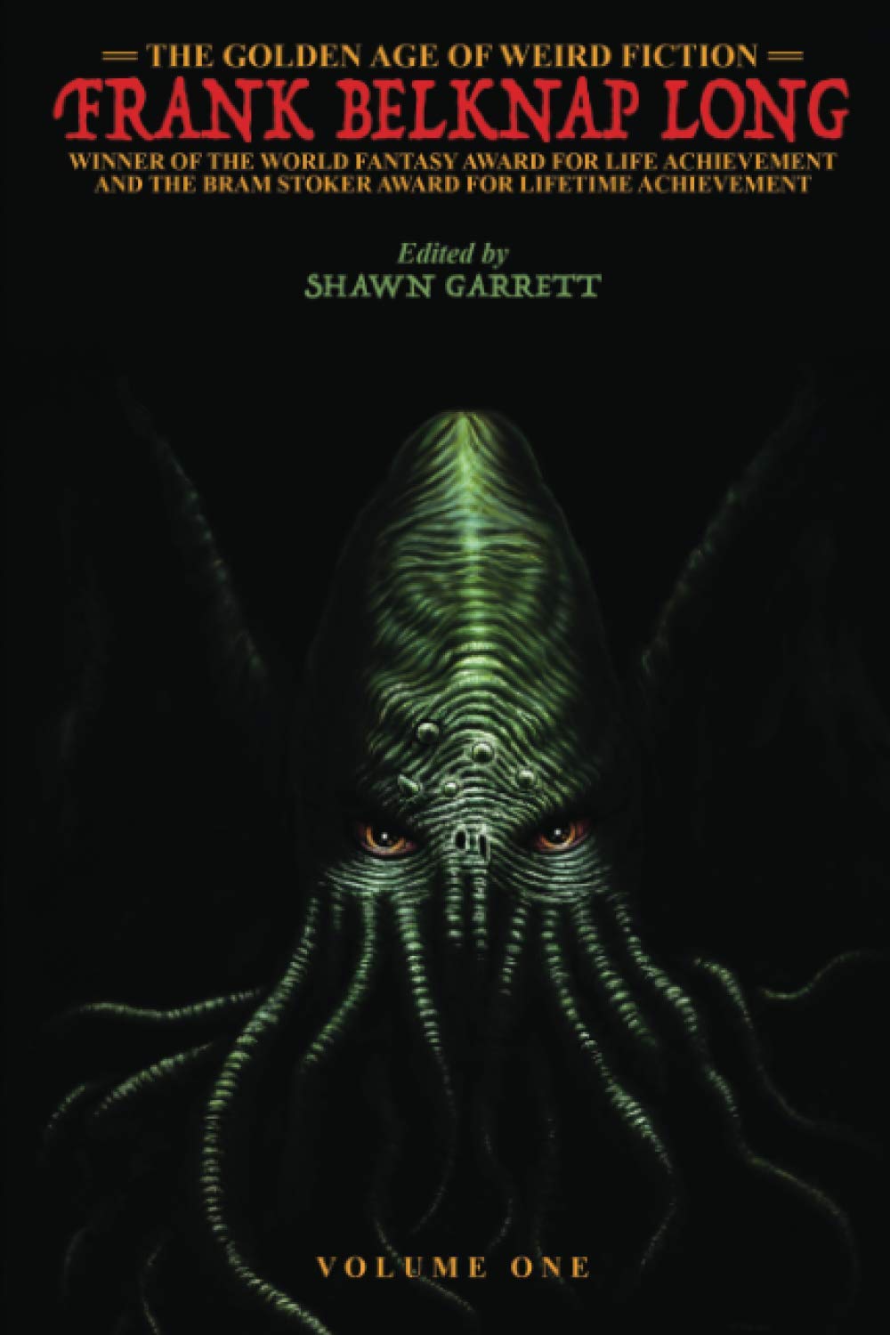 The Golden Age of Weird Fiction: Frank Belknap Long (Vol. 1): Long ...