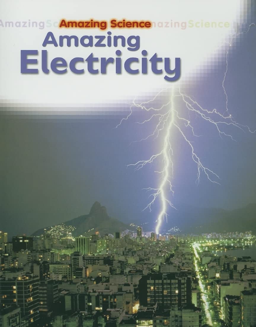 Amazing Electricity (Amazing Science): Hewitt, Sally: 9780778736240 ...