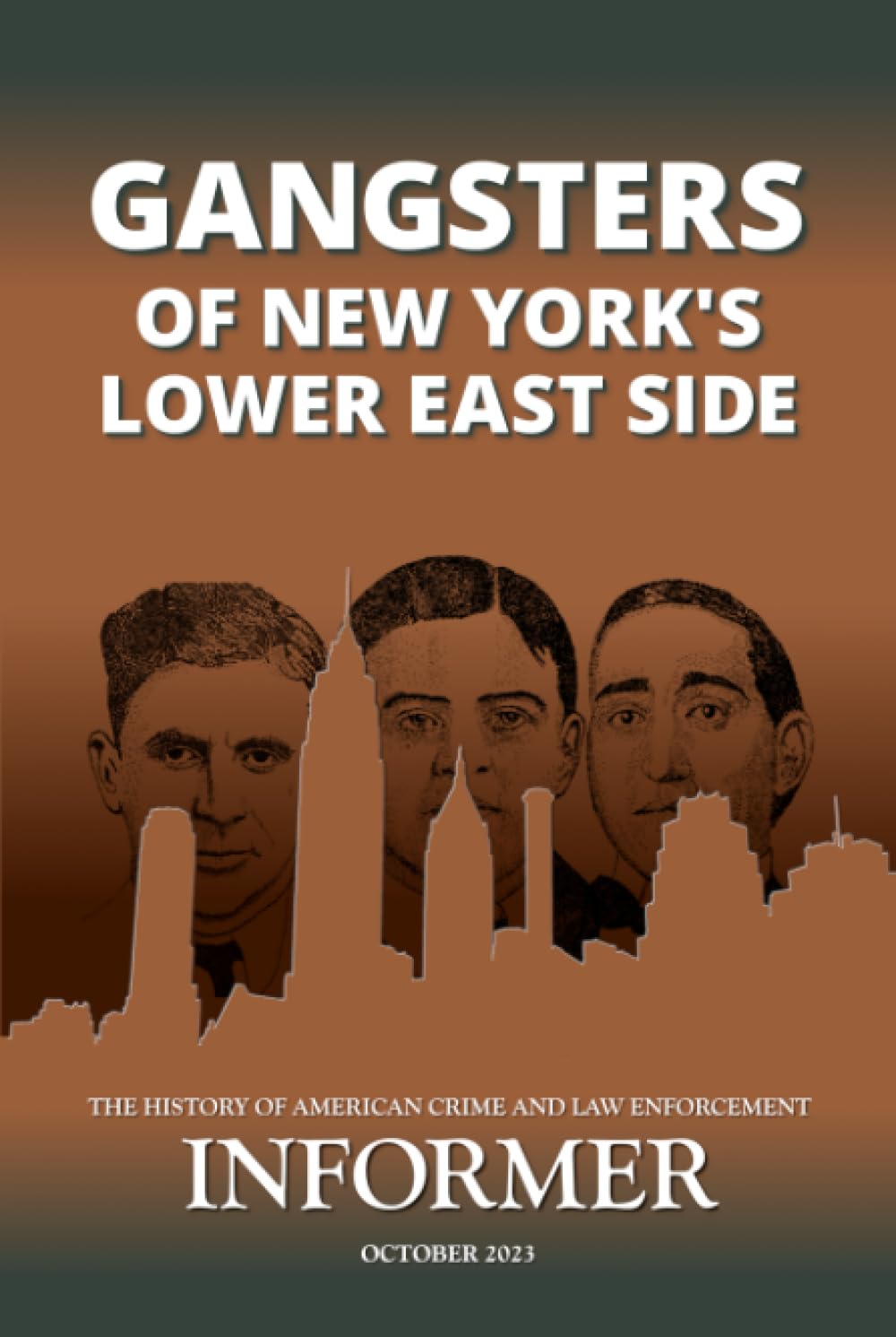 Gangsters of New York's Lower East Side: Informer: The History of ...