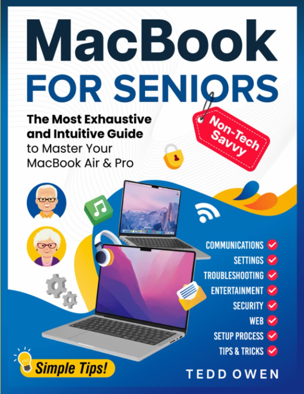 MacBook for Non-Tech-Savvy Seniors: The Most Exhaustive and Intuitive ...