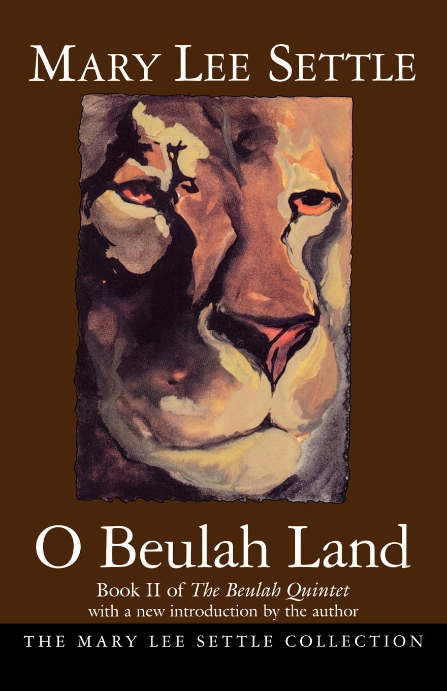 O Beulah Land: Book II of The Beulah Quintet (Mary Lee Settle ...