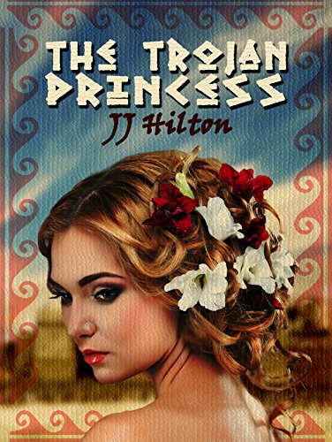 The Trojan Princess - Kindle edition by Hilton, JJ. Romance Kindle ...