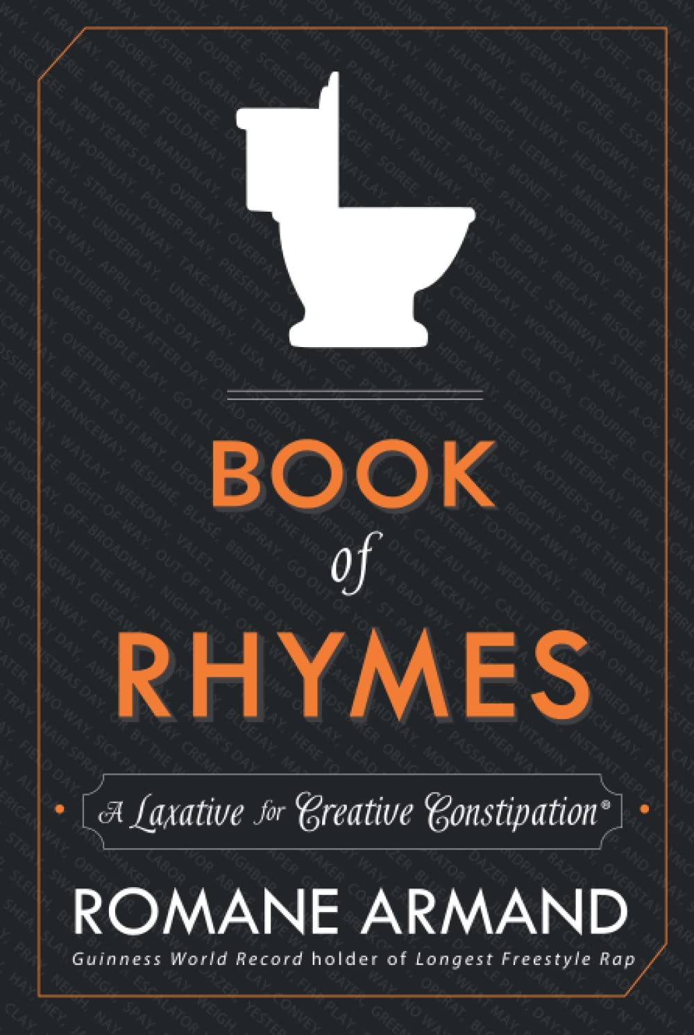 Book of Rhymes: A Laxative for Creative Constipation: Armand, Romane ...