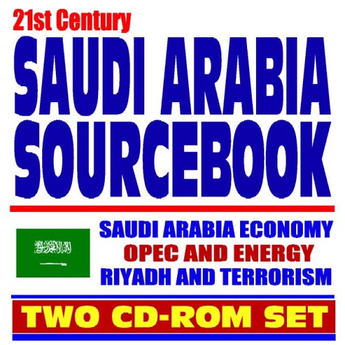 21st Century Saudi Arabia Sourcebook: Economy, Riyadh and Terrorism ...