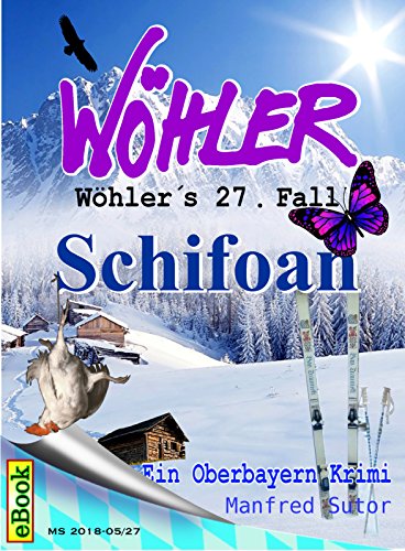 Wöhlers 27. Fall: Schifoan (Wöhlers Fälle) eBook : Sutor, Manfred ...