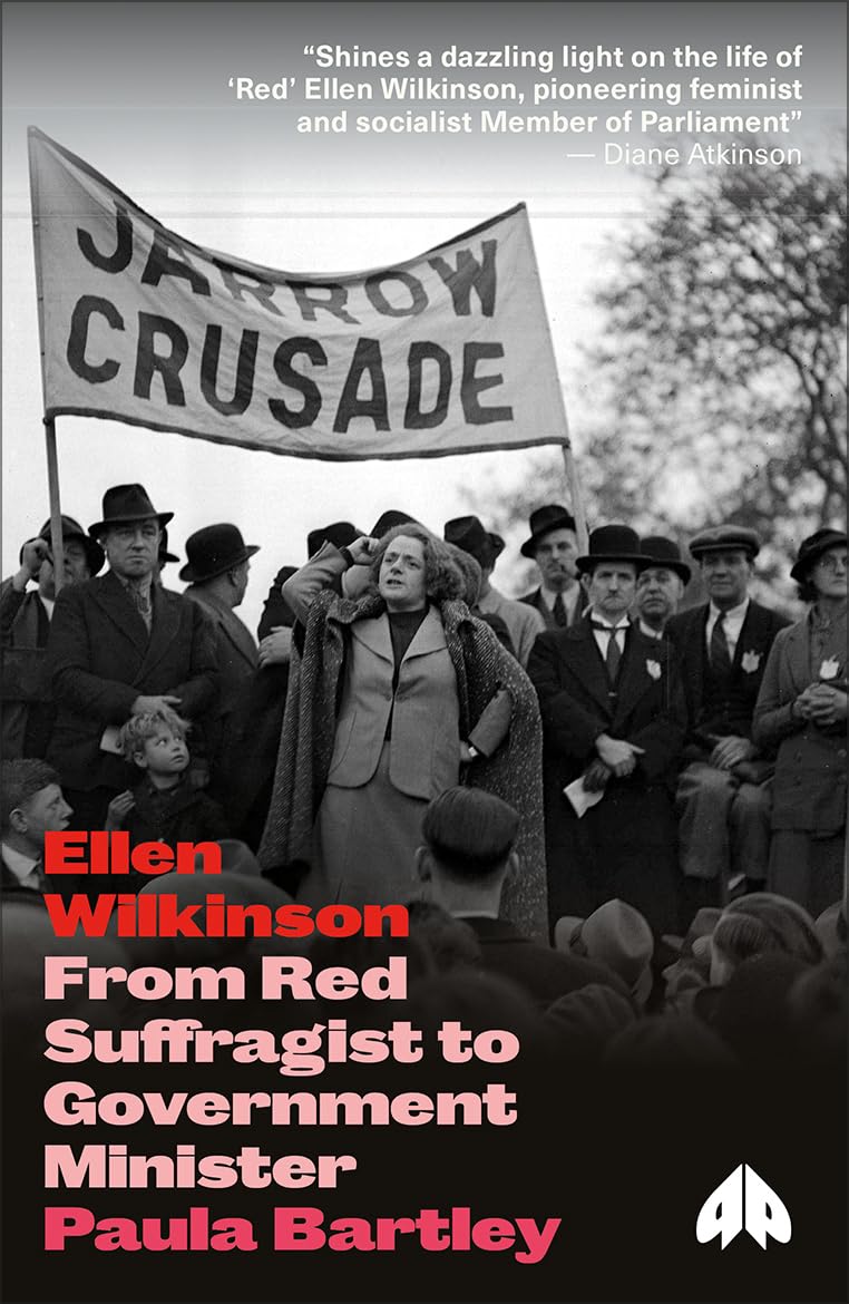 Ellen Wilkinson: From Red Suffragist to Government Minister ...