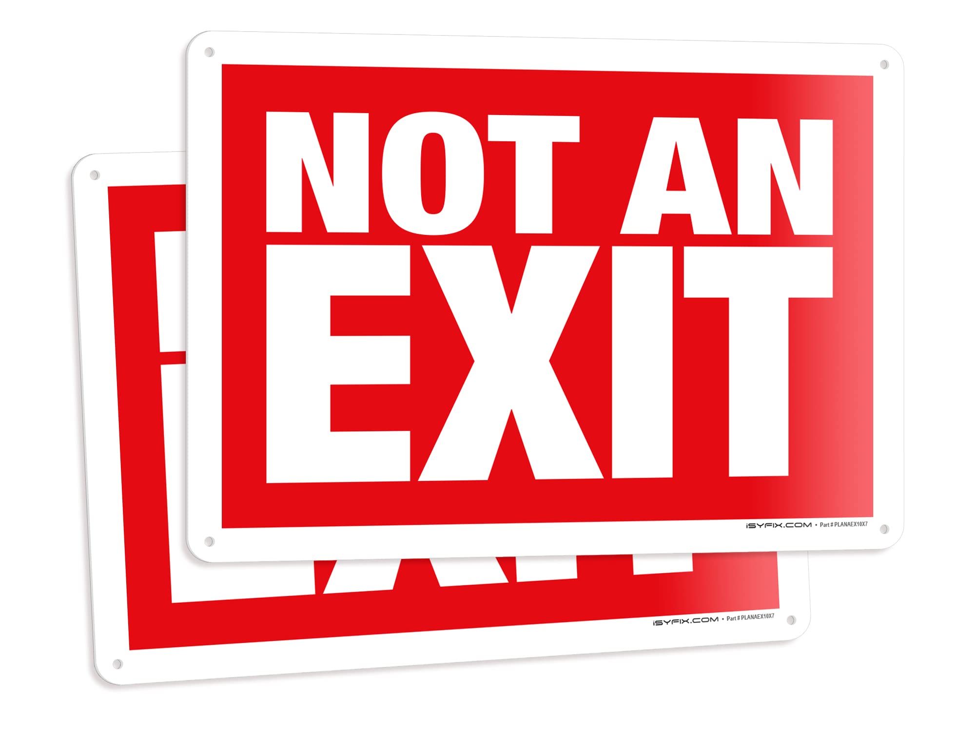 Buy iSYFIX Not an Exit Signs - 2 Pack 7x10 Inch – 40 mil Thick ...