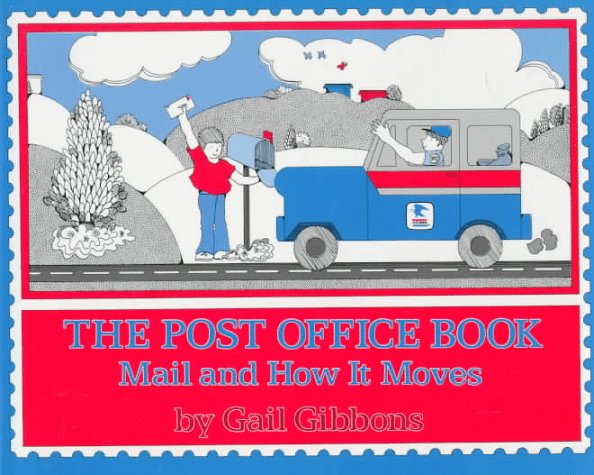 The Post Office Book: Mail and How It Moves : Gibbons, Gail: Amazon.in ...