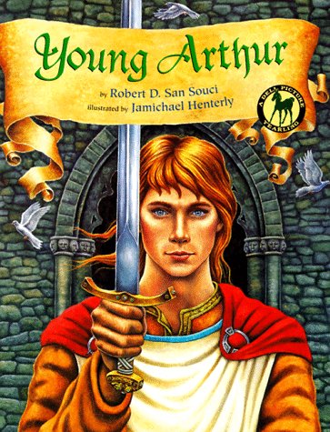 Young Arthur: Robert D. San Souci, Jamichael Henterly: 9780440412601 ...