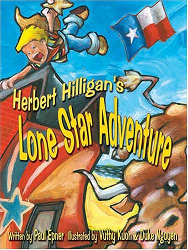 Herbert Hilligan's Lone Star Adventure: Epner, Paul, Kuon, Vuthy ...