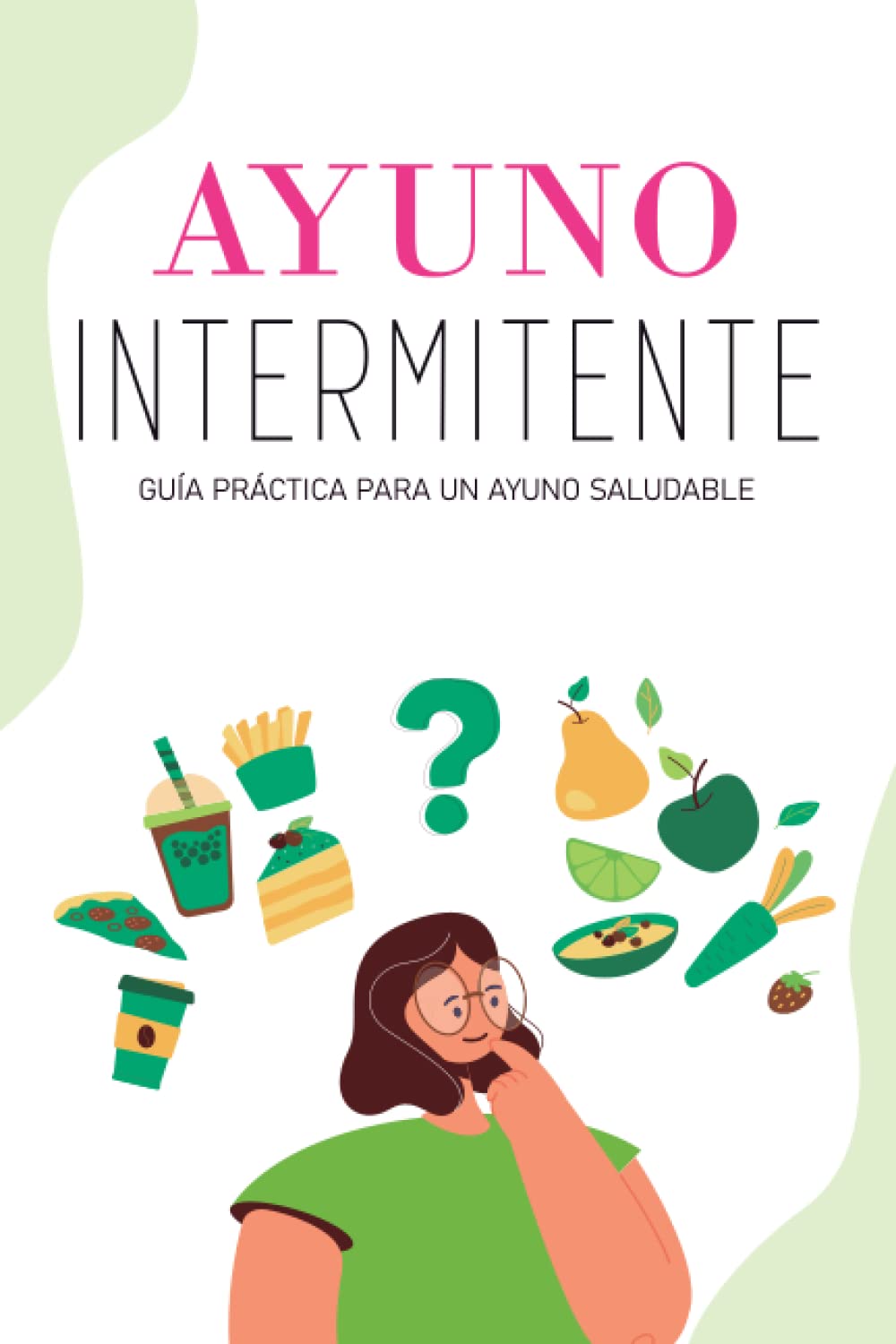 Buy Ayuno Intermitente Guía Práctica Para Un Ayuno Saludable ...