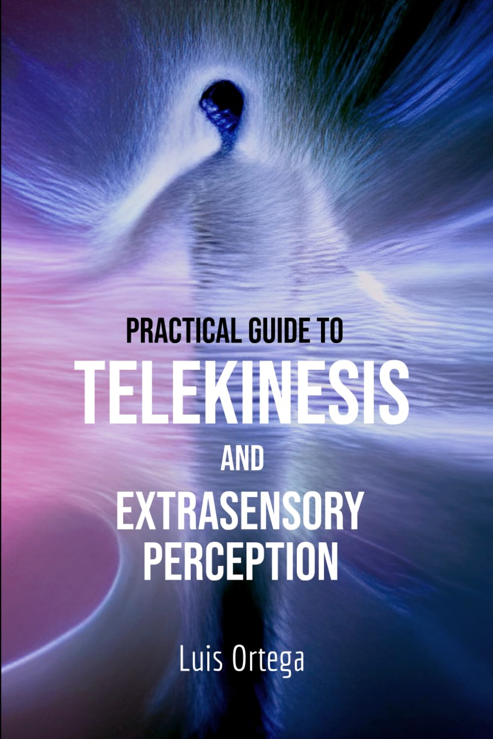 Amazon.com: Practical guide to Telekinesis and Extrasensory Perception ...